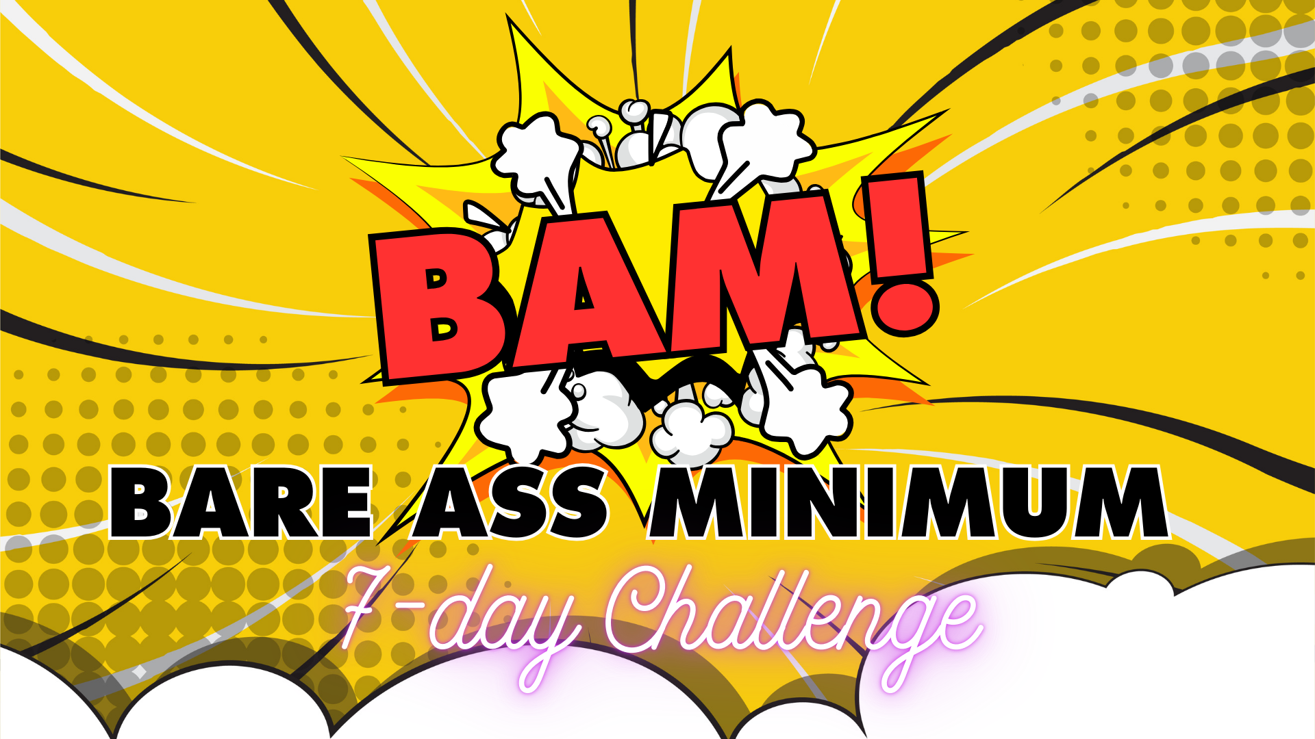 BAM: BARE ASS MINIMUM 7-DAY CHALLENGE - Oli Anderson | Coaching for ...